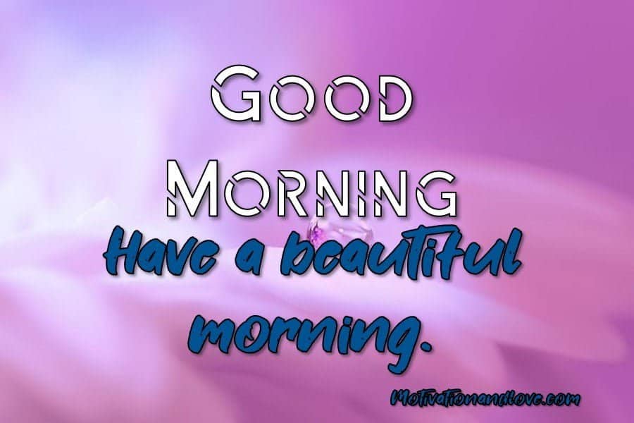 2020 Best Good Morning Family Members Wishes - Motivation and Love