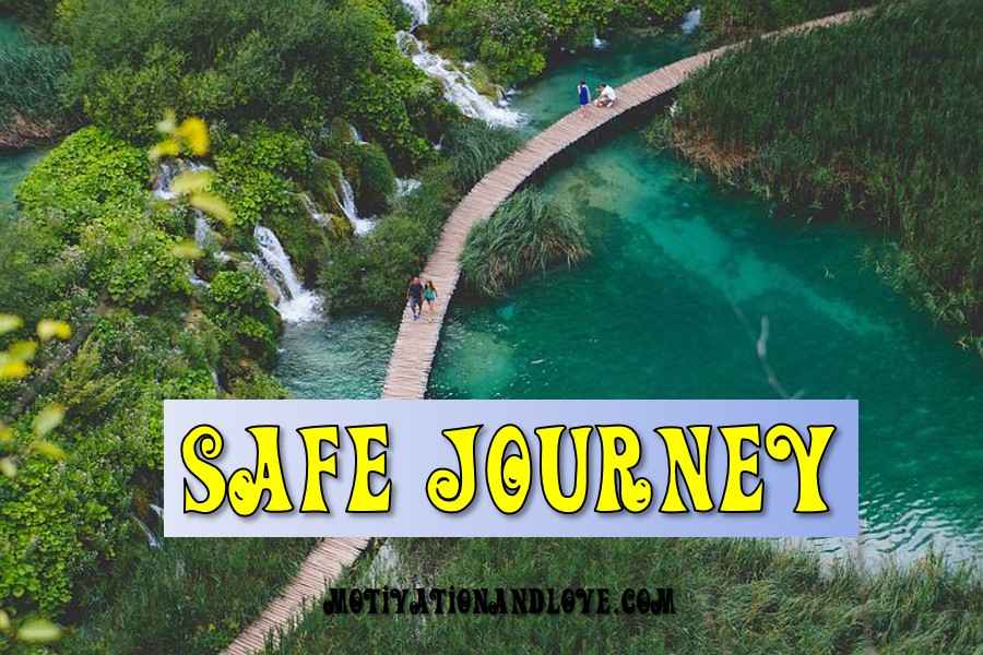 Safe Journey Archives - Motivation and Love