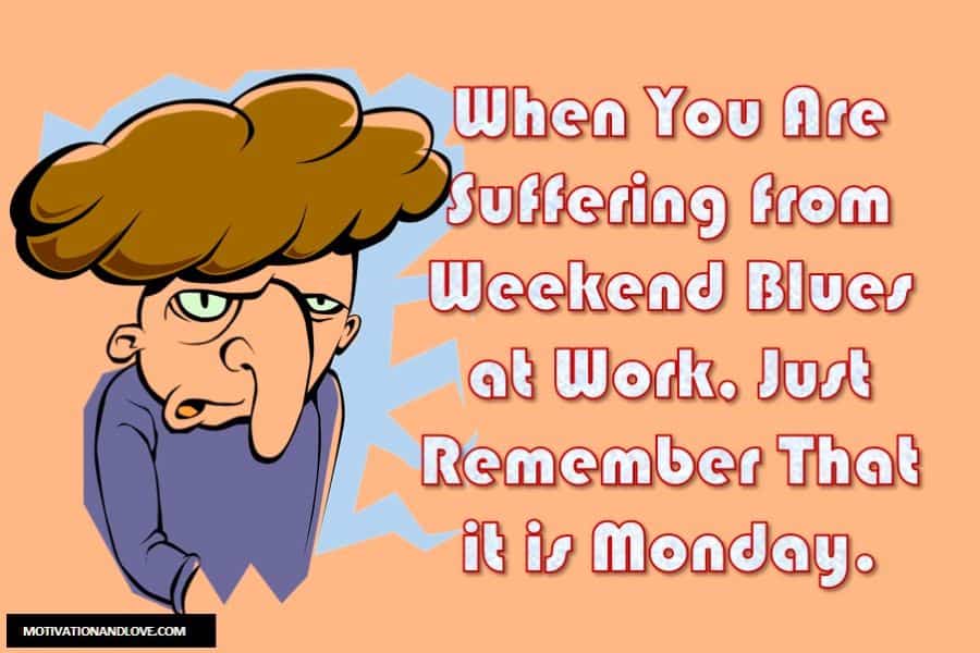 2020 Funny and Inspiring Monday Memes - Motivation and Love