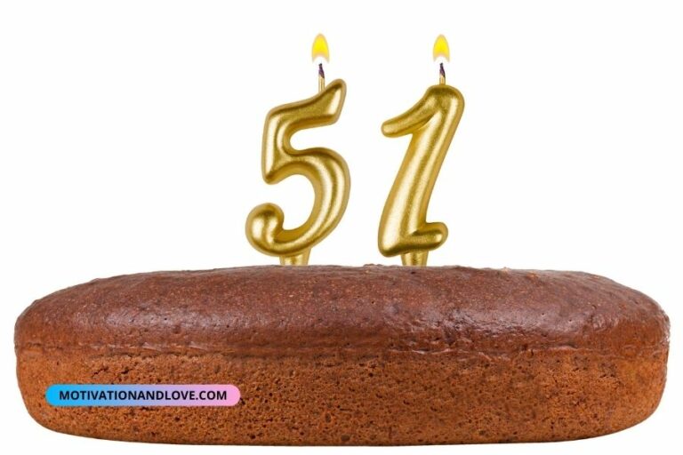 Happy 51st Birthday to Me Wishes and Quotes - Motivation and Love