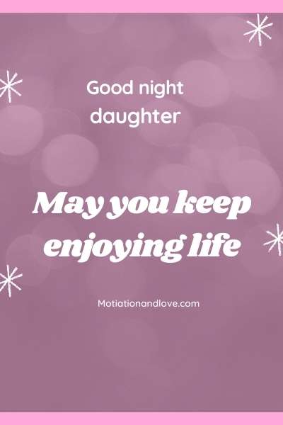Goodnight Messages for My Daughter with Quotes - Motivation and Love