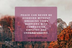 Famous Quotes on War and Peace - Motivation and Love