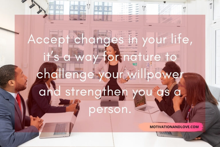 Accepting Change Quotes in the Workplace - Motivation and Love