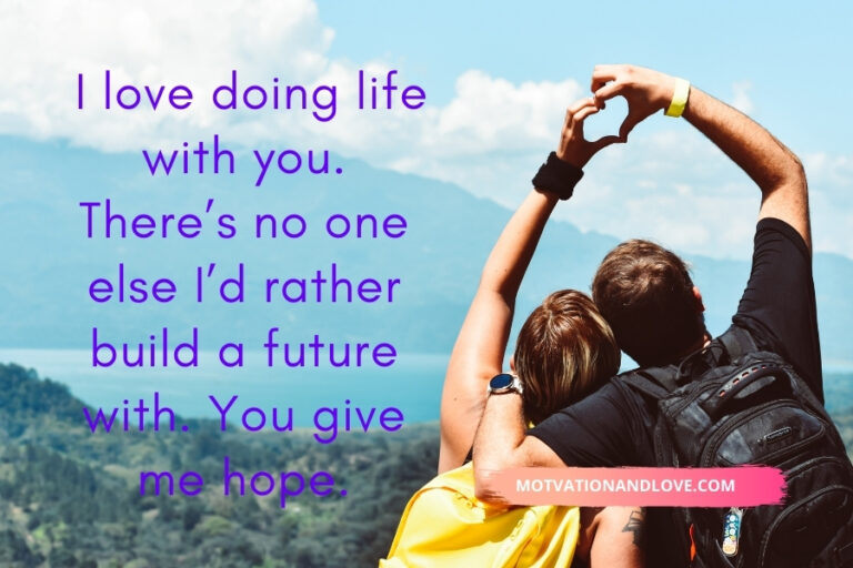 I Love Doing Life With You Quotes - Motivation and Love