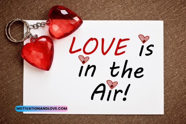 Love Is in the Air Quotes - Motivation and Love