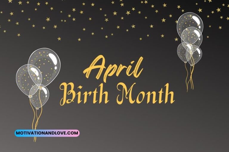 April Birth Month Quotes - Motivation and Love