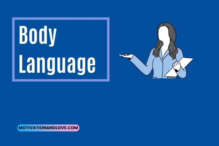 Body Language Quotes and Sayings - Motivation and Love
