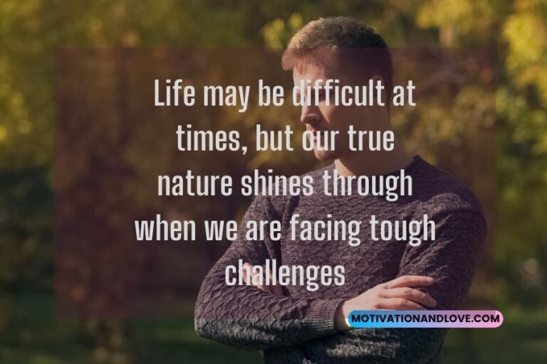 Difficult Times Show True Colours Quotes - Motivation and Love