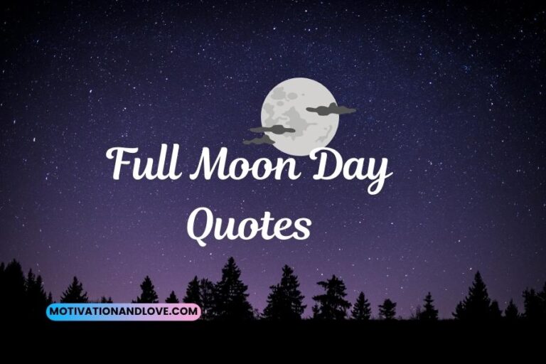 Full Moon Day Quotes - Motivation and Love
