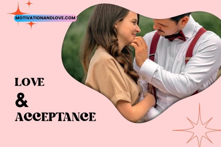 Love and Acceptance Quotes - Motivation and Love
