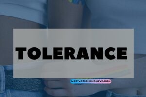 Quotes About Tolerance - Motivation and Love