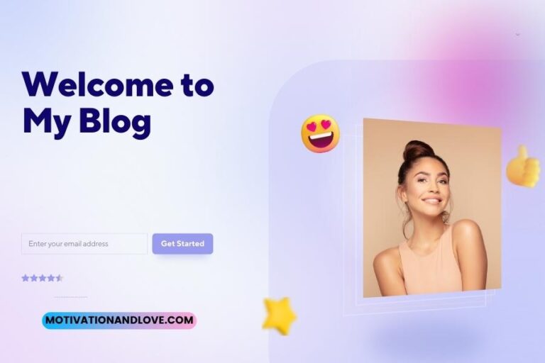Welcome to My Blog Quotes - Motivation and Love