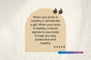 Brain Health Quotes - Motivation and Love