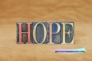 Hope for a Better Tomorrow Quotes - Motivation and Love
